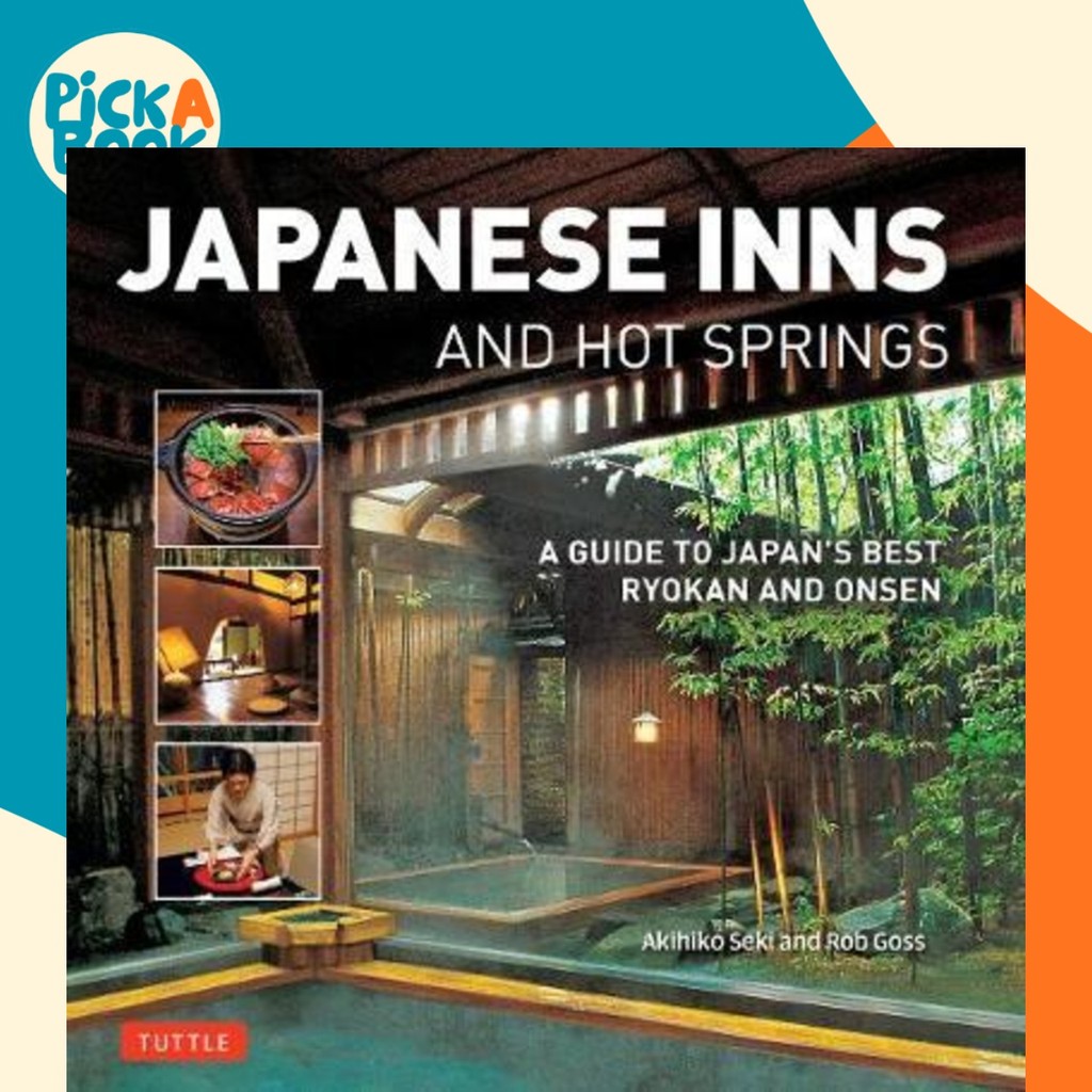 Inns and Hot Springs ของญี่ปุ่น : A Guide to Japaneses Best Ryokan ...