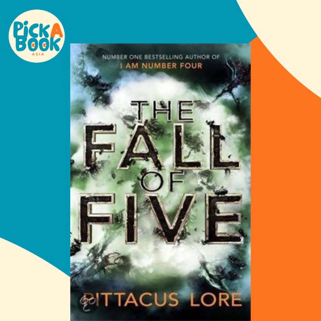 The Fall of Five : Lorien Legacies Book 4 โดย Pittacus Lore (ฉบับ ...