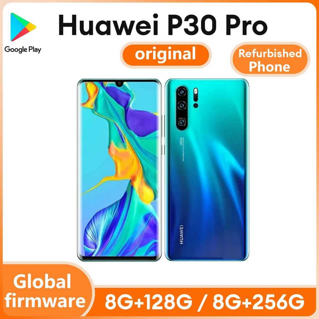 โทรศัพท์ตกแต่งใหม่โทรศัพท์มือสอง Huawei P30 Pro 4G / P20 Pro สมาร์ทโฟน Android 6.47 นิ้ว 40MP ...