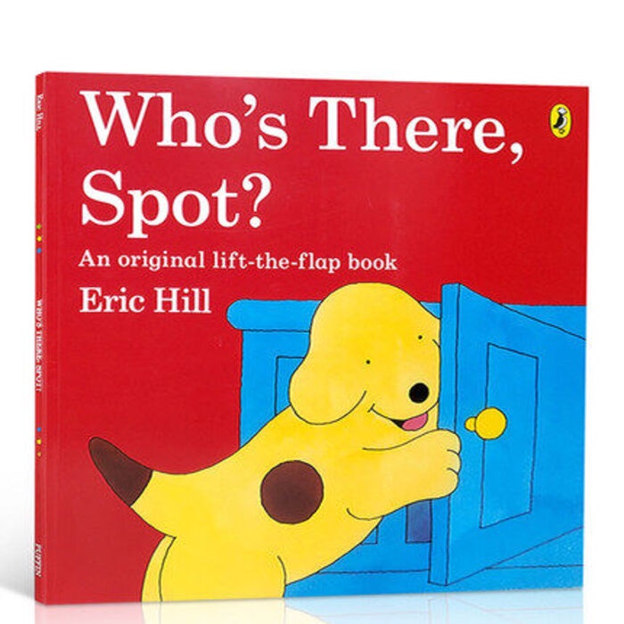 Who's There Spot? Lift the Flap Book where is spot Eric Hill หนังสือภาพ ...