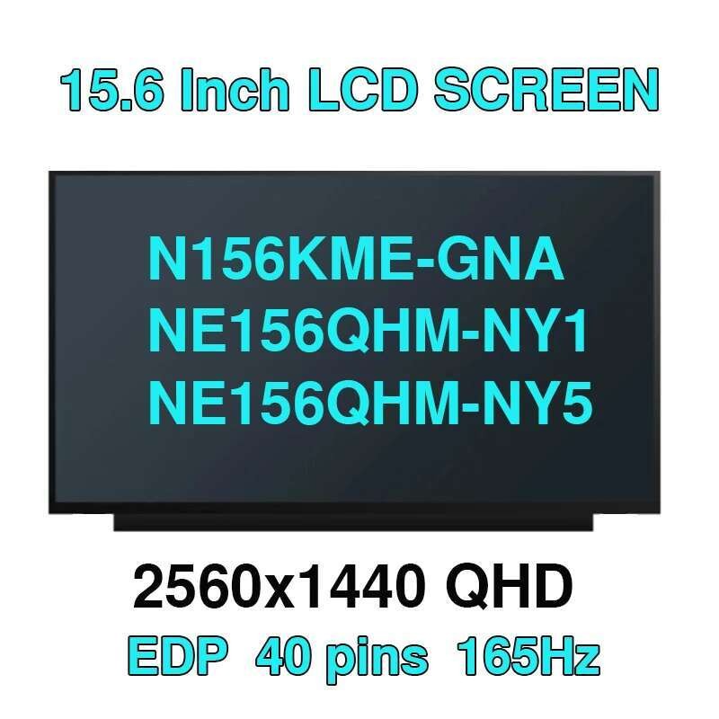 ใหม่Original 15.6 นิ้ว 2K 165Hzแล็ปท็อปหน้าจอLCD N156KME-GNA fit NE156QHM-NY1 NY5 100% DCI-P3 ...