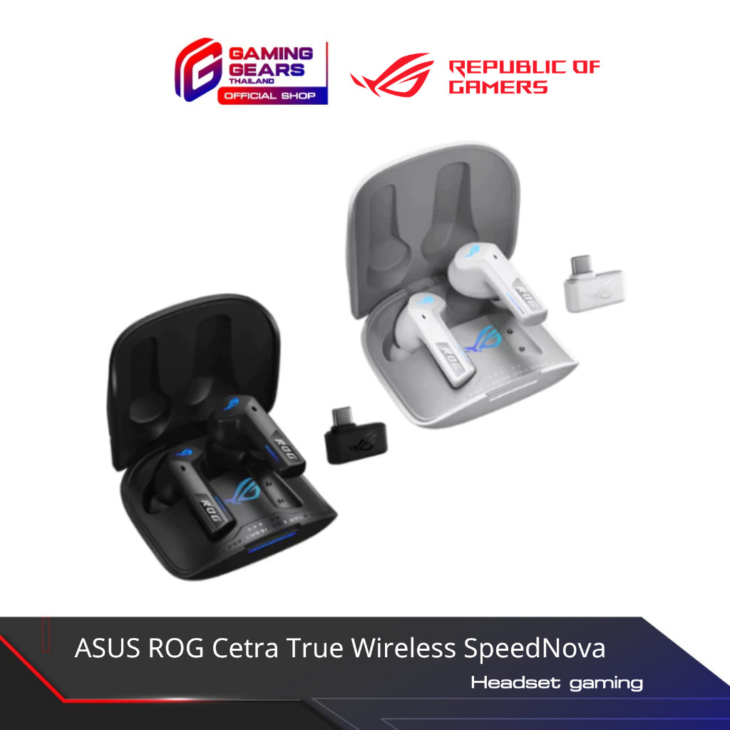 ASUS ROG Cetra True Wireless SpeedNova [หูฟังไร้สายเกมมิ่ง] | Shopee ...