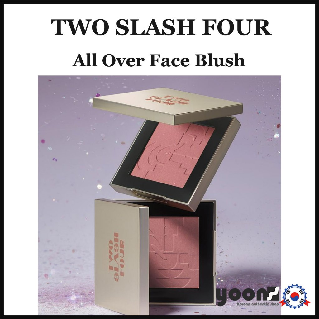 [TWO SLASH FOUR] All Over Face Blush_จากเกาหลี | Shopee Thailand