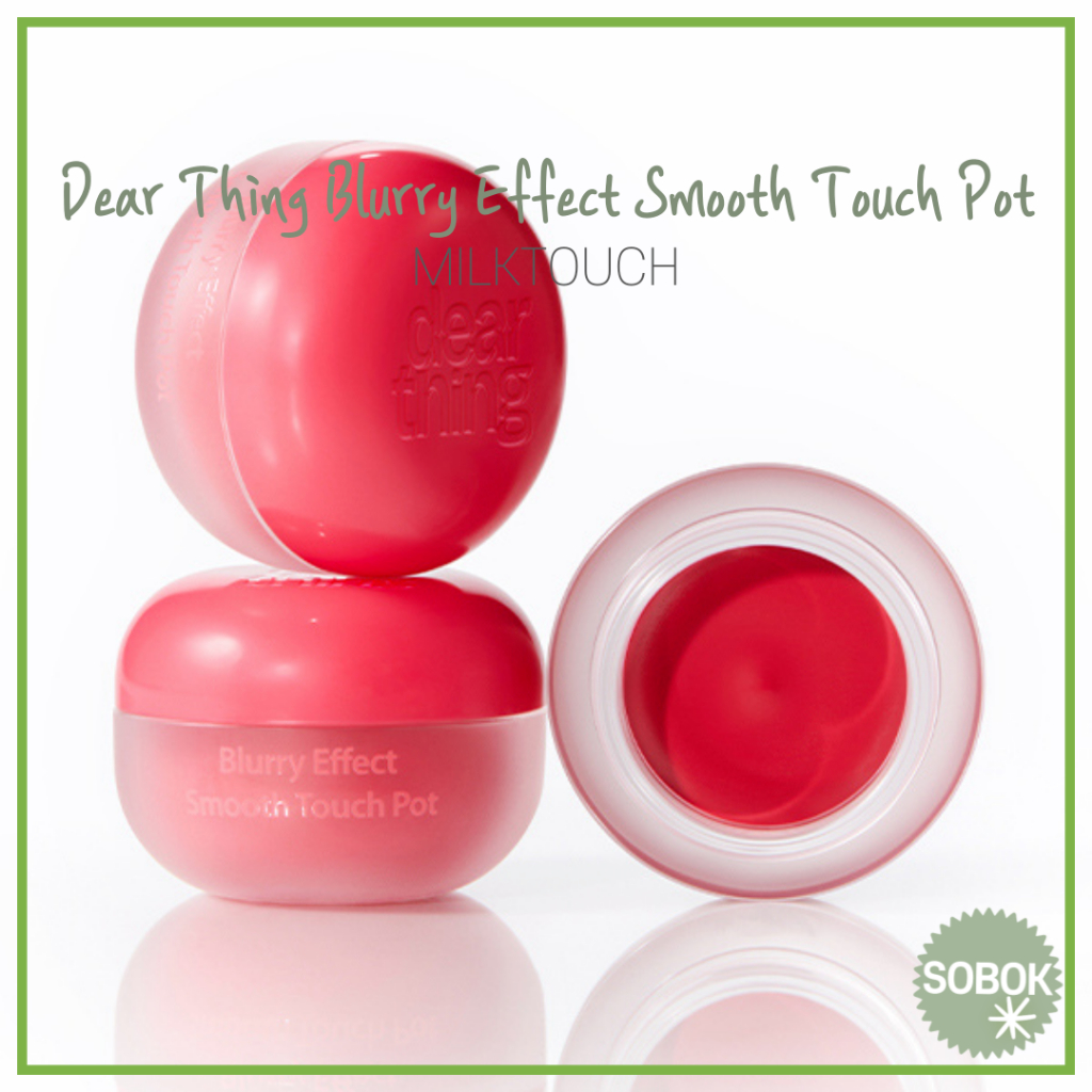 [MILKTOUCH] Dear Thing Blurry Effect Smooth Touch Pot 5color /MILK TOUCH Lip and Cheek tint ...