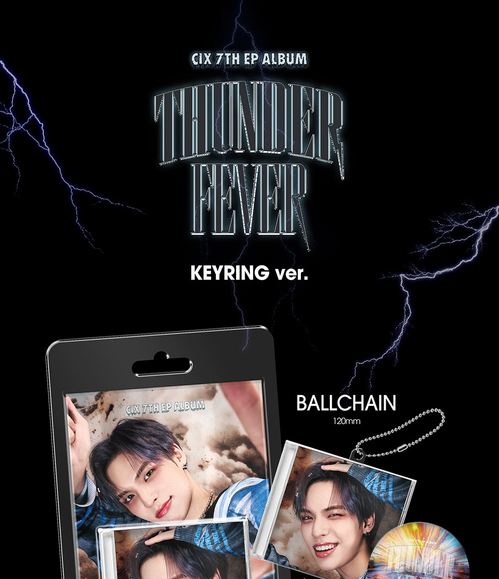 (KEYRING ALBUM VER.) CIX [THUNDER FEVER] 7th EP Album (24th Jan.2025 ...
