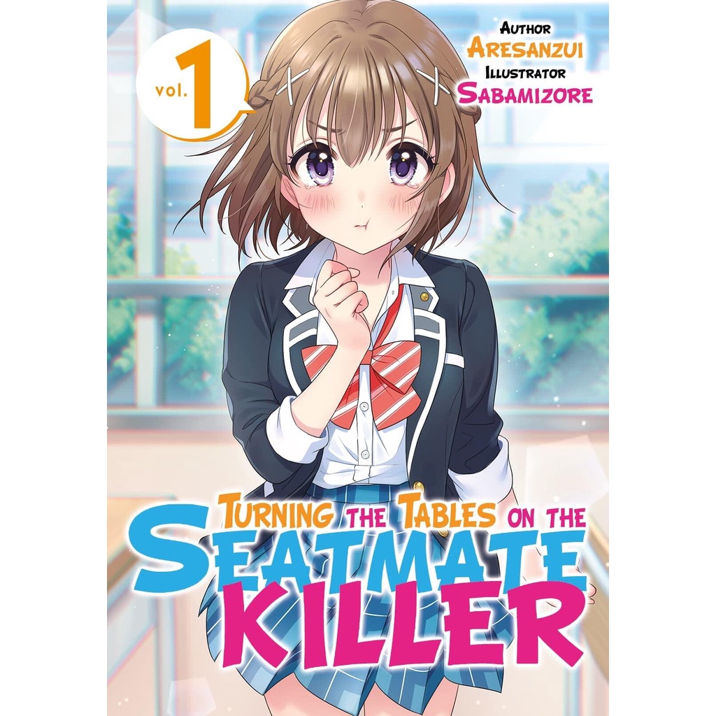 NEW! หนังสืออังกฤษ Turning the Tables on the Seatmate Killer Volume 1 ...