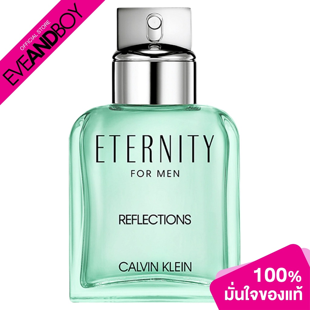 CALVIN KLEIN - Eternity For Men Reflections EDT (100 ml.) น้ำหอม EVEANDBOY [สินค้าแท้ 100% ...