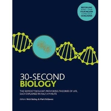 หนังสืออังกฤษใหม่ 30-SECOND BIOLOGY: THE 50 MOST THOUGHT-PROVOKING ...