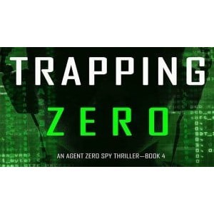 Trapping Zero - หนังสือเสียง ภาษาอังกฤษ An Agent Zero Spy Thriller ...