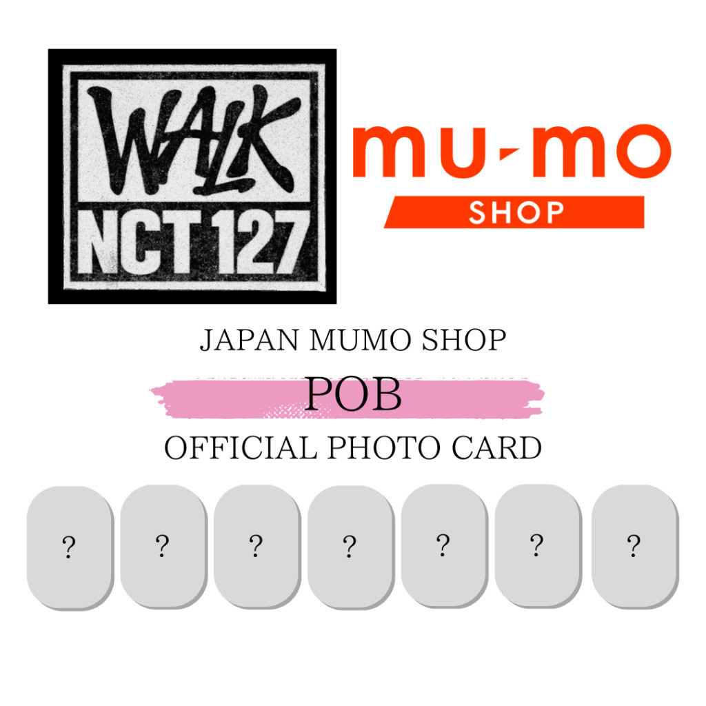 NCT 127 WALK MUMO SHOP POB OFFICIAL PHOTO CARD / JOHNNY TAEYONG YUTA DOYONG JAEHYUN JUNGWOO MARK ...