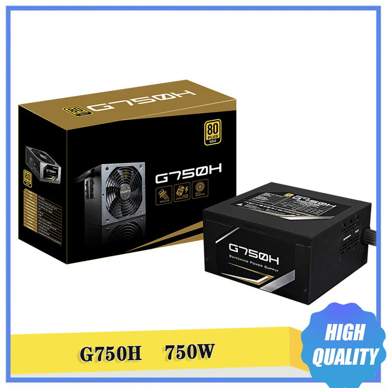 G750H 750W สำหรับ Gigabyte Form Factor ATX 12V Active PFC 47-63Hz ...