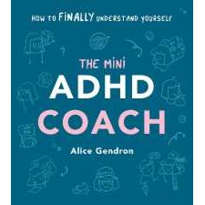 The Mini ADHD Coach : How to (finally) Understand Yourself [Hardcover ...
