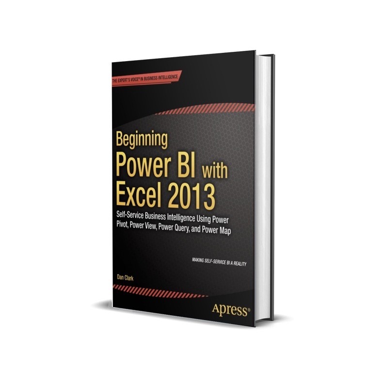 [ PDF ] Beginning Power BI with Excel 2013 Self-Service Business Intelligence Using Power Pivot ...