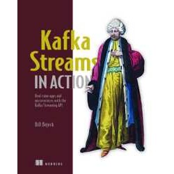 Kafka Streams in Action : Real-time apps and microservices with the ...