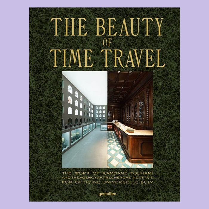The Beauty of Time Travel : Officine Universelle Buly and the Work of ...