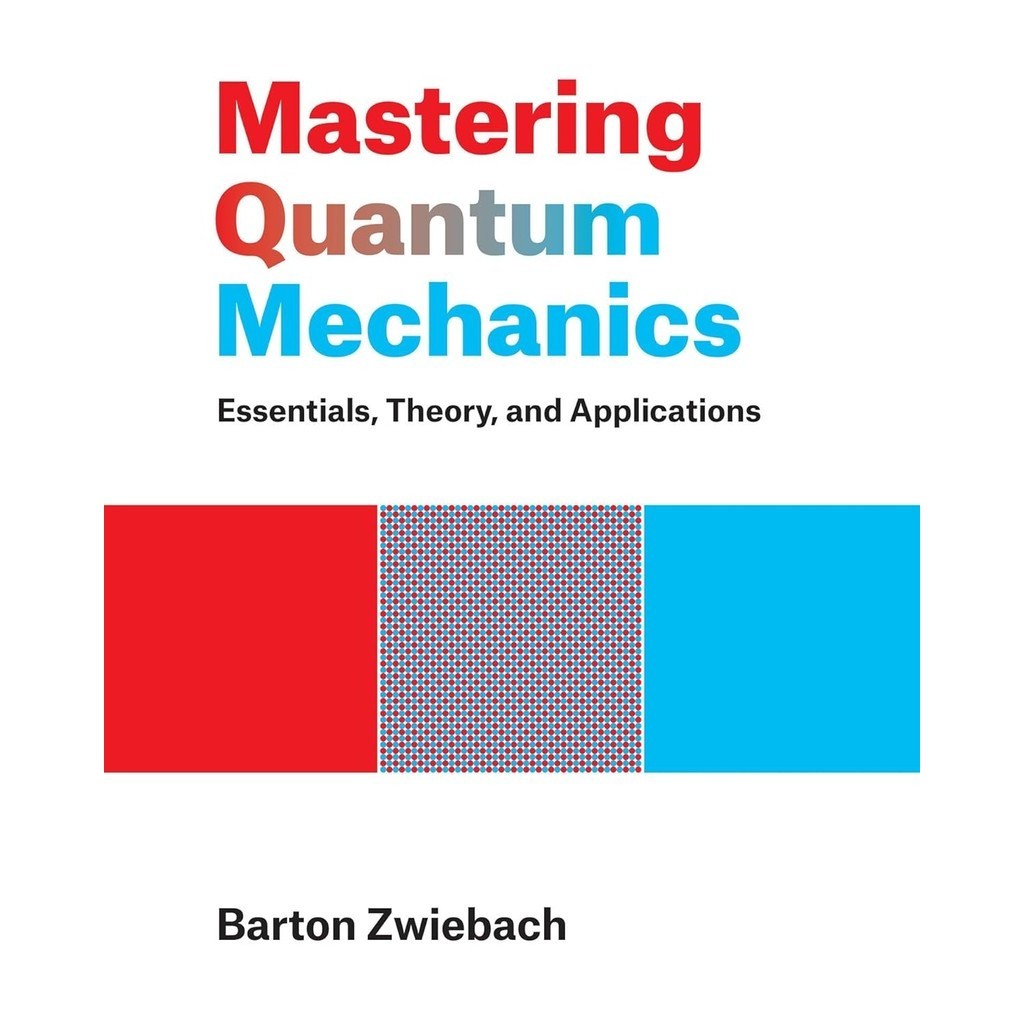 หนังสืออังกฤษใหม่แท้พร้อมส่ง Mastering Quantum Mechanics : Essentials, Theory, and Applications ...