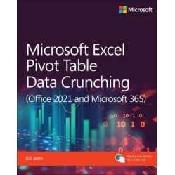 Microsoft Excel Pivot Table Data Crunching (Office 2021 and Microsoft 365) (Business Skills ...