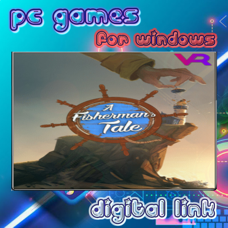 เกมคอมพิวเตอร์ A Fisherman’s Tale VR Game PC แบบสั่งซื้อแล้วโหลดไฟล์ ไปเล่นได้เลย ไม่ยุ่งยาก ...