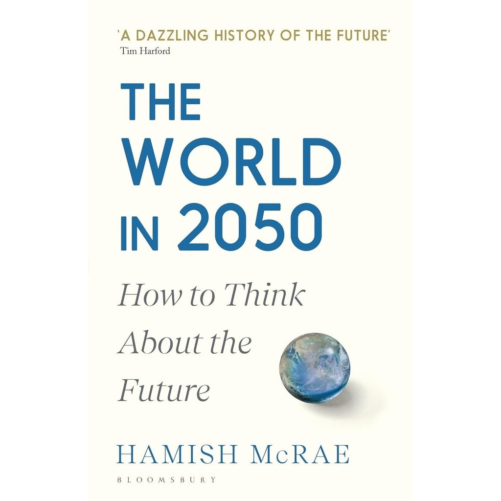 Asia Books หนังสือภาษาอังกฤษ WORLD IN 2050, THE: HOW TO THINK ABOUT THE ...