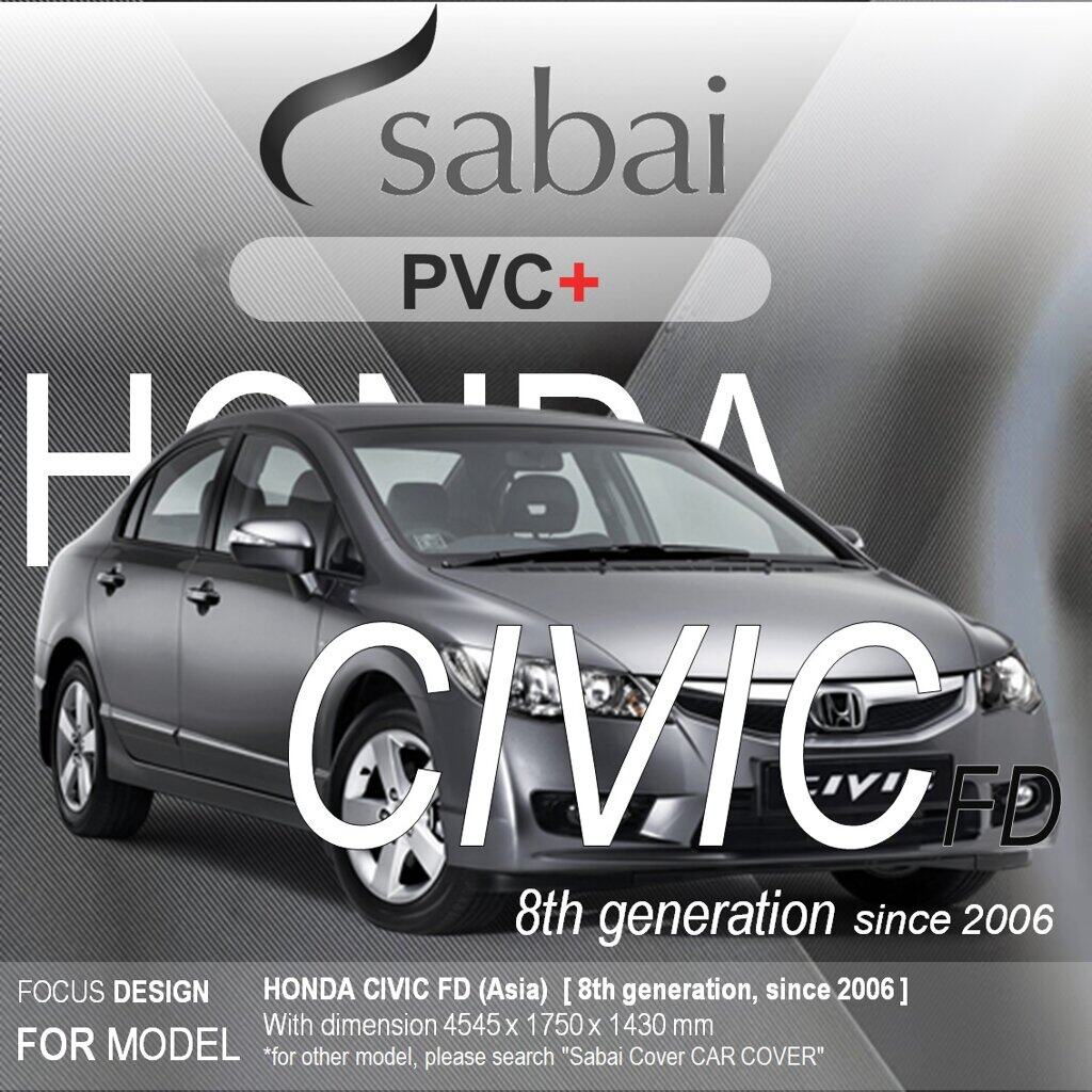 SABAI ผ้าคลุมรถยนต์ HONDA CIVIC G08 FD 2006 Gen 8 เนื้อผ้า PVC อย่างหนา ...
