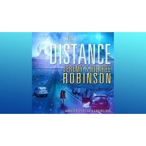 The Distance - หนังสือเสียง ภาษาอังกฤษ by Jeremy Robinson, Hilaree ...