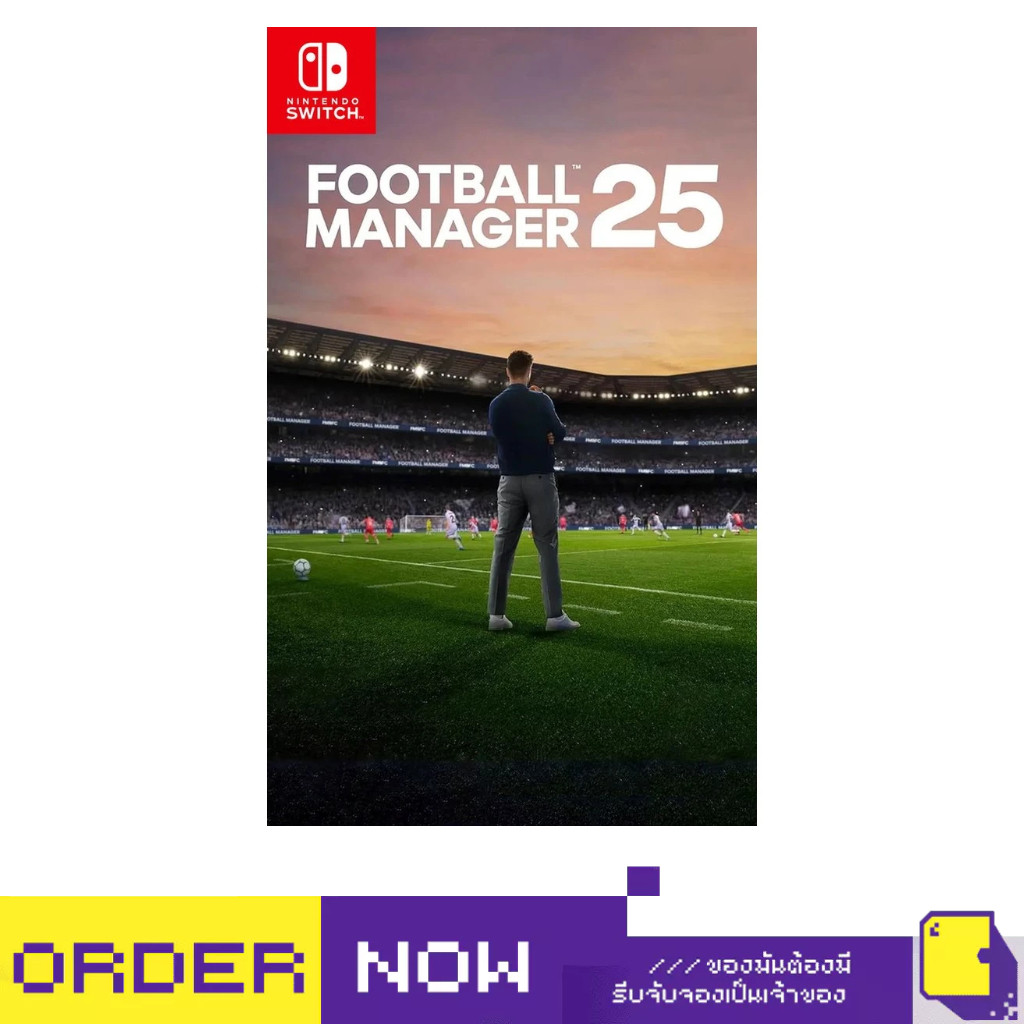 Pre-Order | Nintendo Switch™ NSW Football Manager 2025 (วางจำหน่าย เร็ว ...