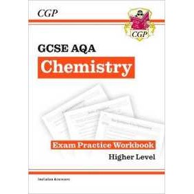 GCSE Chemistry AQA Exam Practice Workbook - Higher (includes answers ...