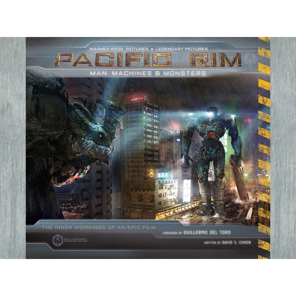 หนังสือ Pacific Rim: Man, Machines & Monsters: The Inner Workings of an ...