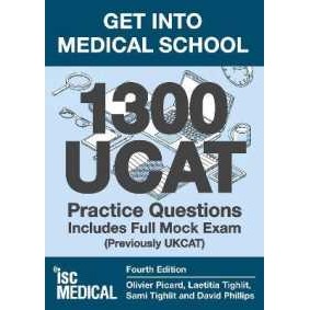 Get into Medical School - 1300 UCAT Practice Questions. Includes Full ...