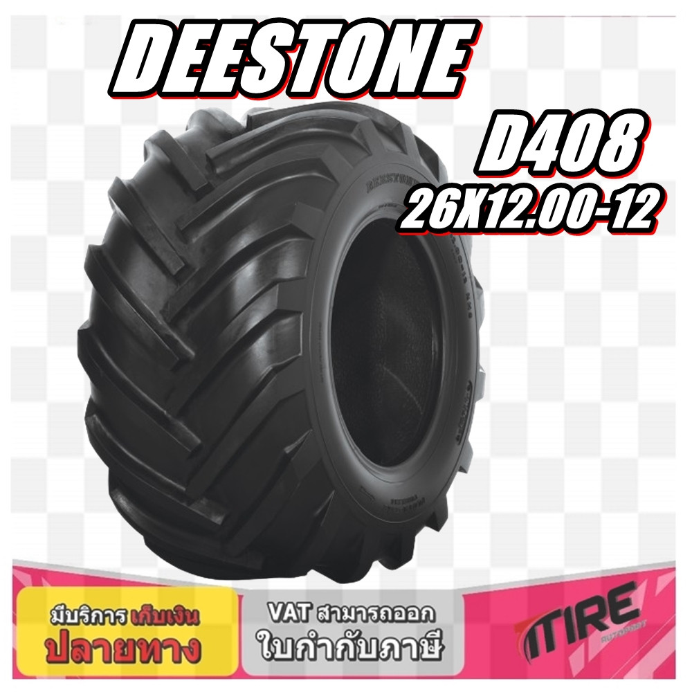 ยางรถอุตสาหกรรมและการเกษตร ขนาด 26X12.00-12 รุ่น D408 ชนิด TL 8PR ยี่ห้อ Deestone | Shopee Thailand