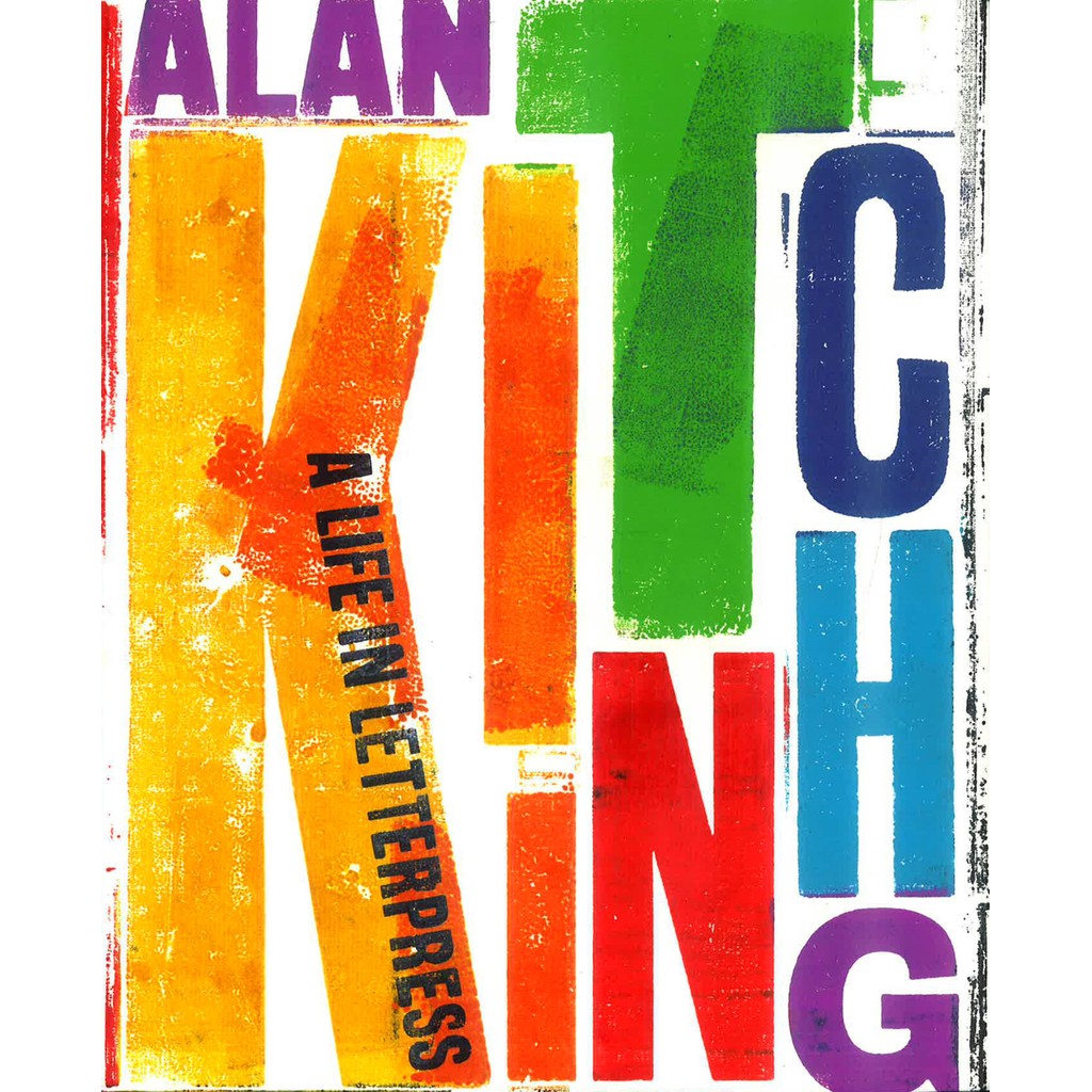 BBW หนังสือ ALAN KITCHING COLLECTOR'S EDITION: A LIFE IN LETTERPRESS ...