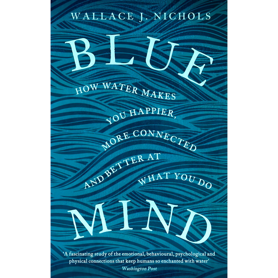 BBW หนังสือ BLUE MIND BY WALLACE J. NICHOLS | Shopee Thailand