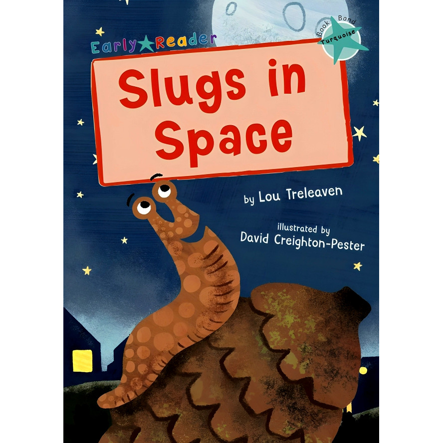 BBW หนังสือ EARLY READER TURQUOISE: SLUGS IN SPACE | Shopee Thailand