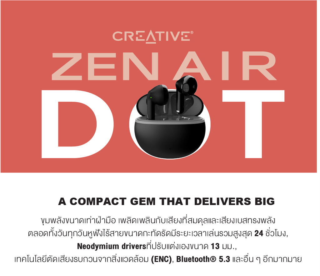 CREATIVE หูฟัง ZEN AIR DOT หูฟังอินเอียร์ หูฟังบลูทูธไร้สายแบบ TWS กันน้ำ IPX4 ควบคุมแบบสัมผัส ...