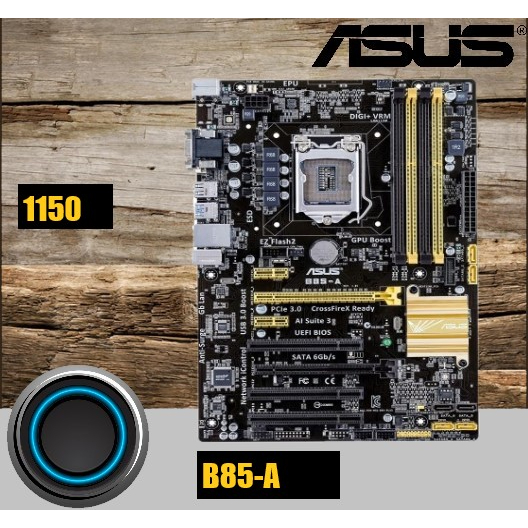 1150/MAINBOARD/ ASUS B85-A/DDR3/GEN4-5 | Shopee Thailand