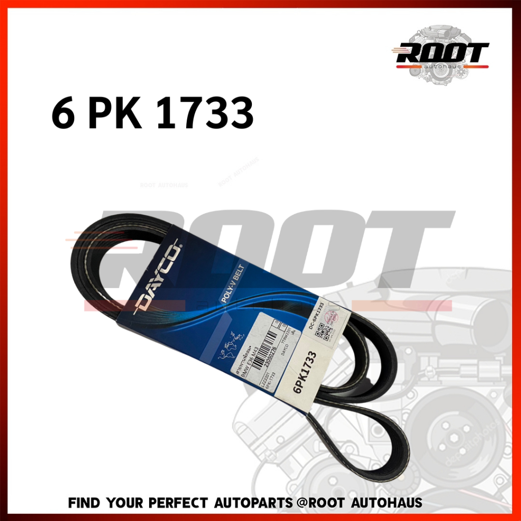 DAYCO สายพาน 6 PK 1733 สำหรับ BMW M43 ปี 97 ขึ้นไป M44 รุ่น Serie3 ...