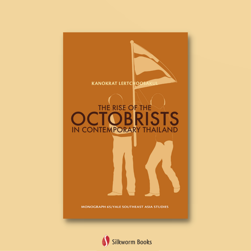 Rise of the Octobrists in Contemporary Thailand, The | Shopee Thailand