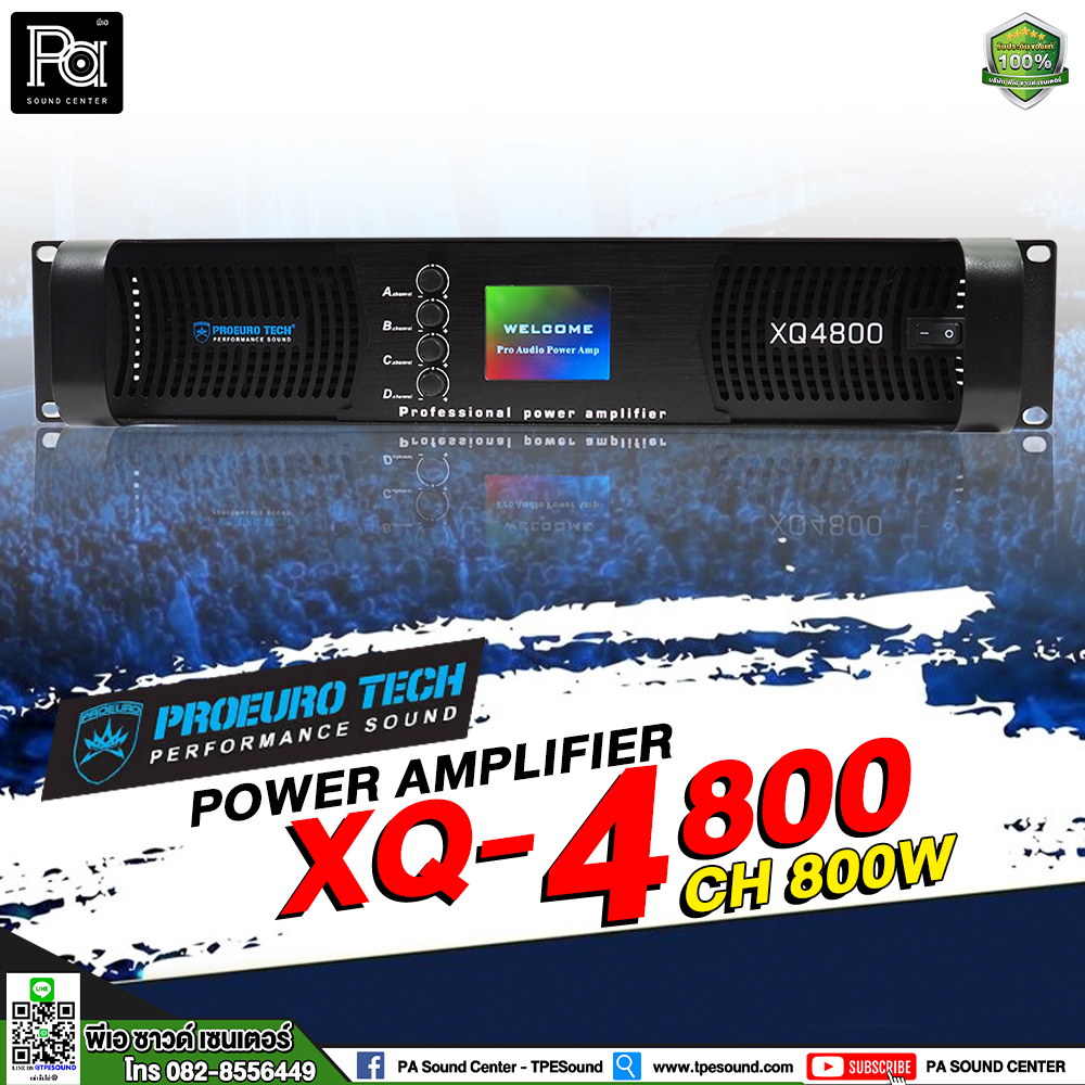 PROEURO TECH XQ-4800 เพาเวอร์แอมป์ 4 แชลแนล 800 วัตต์ แบบมีจอ เพาเวอร์แอมป์ เครื่องขยายเสียง XQ ...