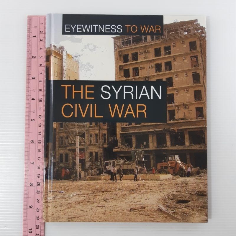 Eyewitness To war : The Syrian Civil War (Hardback books) หนังสือปกแข็ง ...