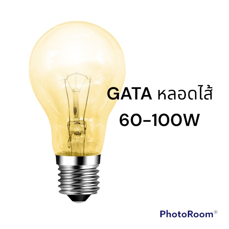 หลอดไส้ 60-100W 220V E27 GATA มีราคาส่ง | Shopee Thailand