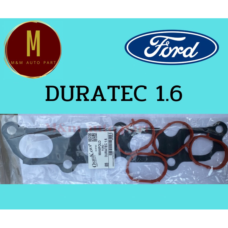 ประเก็นไอดี-ไอเสีย FORD DURATEC FIESTA FOCUS 1.6L 1600CC 16v Ti-VCT ยี่ห้อ oshikawa | Shopee ...