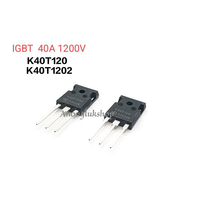 ราคาต่อ 1ตัว 👉👉IKW40T1202 K40T1202 IKW40T120 K40T120 40T120 IGBT ...