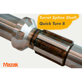 อะไหล่เครื่องจักร MAZAK Turret Spline Shaft ใช้กับรุ่น Quick Turn8 ...