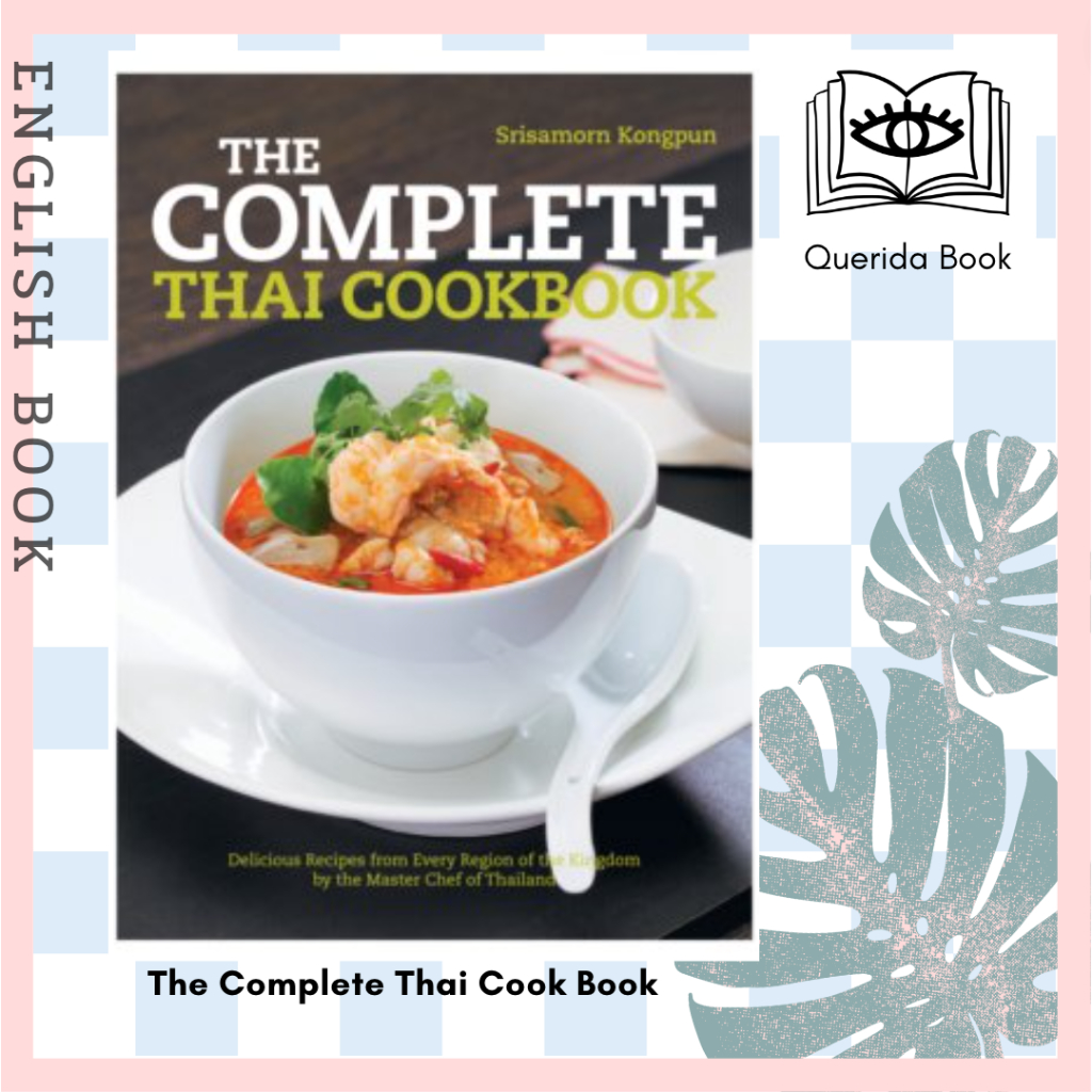 [Querida] หนังสือภาษาอังกฤษ The Complete Thai Cook Book by SRISAMORN ...