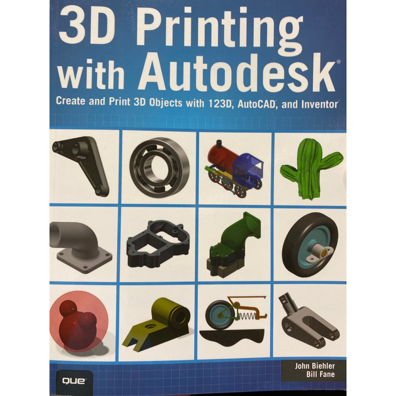 9780789753281 3D PRINTING WITH AUTODESK: CREATE AND PRINT 3D OBJECTS WITH 123D, AUTOCAD AND ...