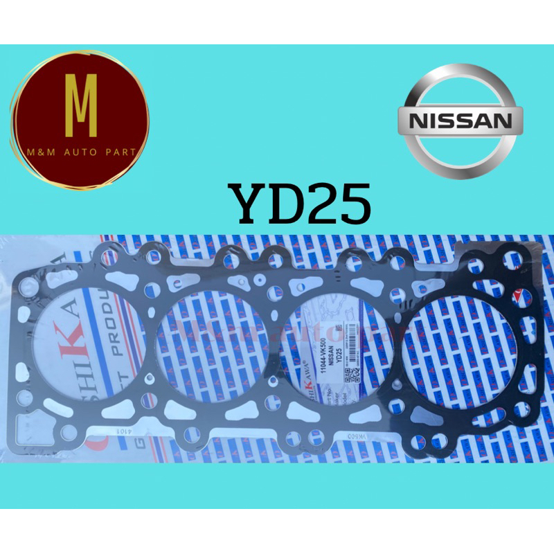ประเก็นฝาสูบ NISSAN YD25 (เหล็ก) FRONTIER NAVARA URVAN NV350 E26 2500CC ...