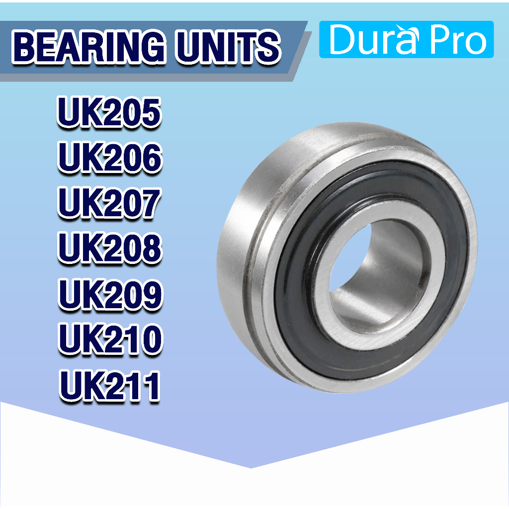 UK205 UK206 UK207 UK208 UK209 UK210 UK211 ตลับลูกปืนตุ๊กตา ( Bearing Units ) ขนาดเพลาขึ้นอยู่กับ ...