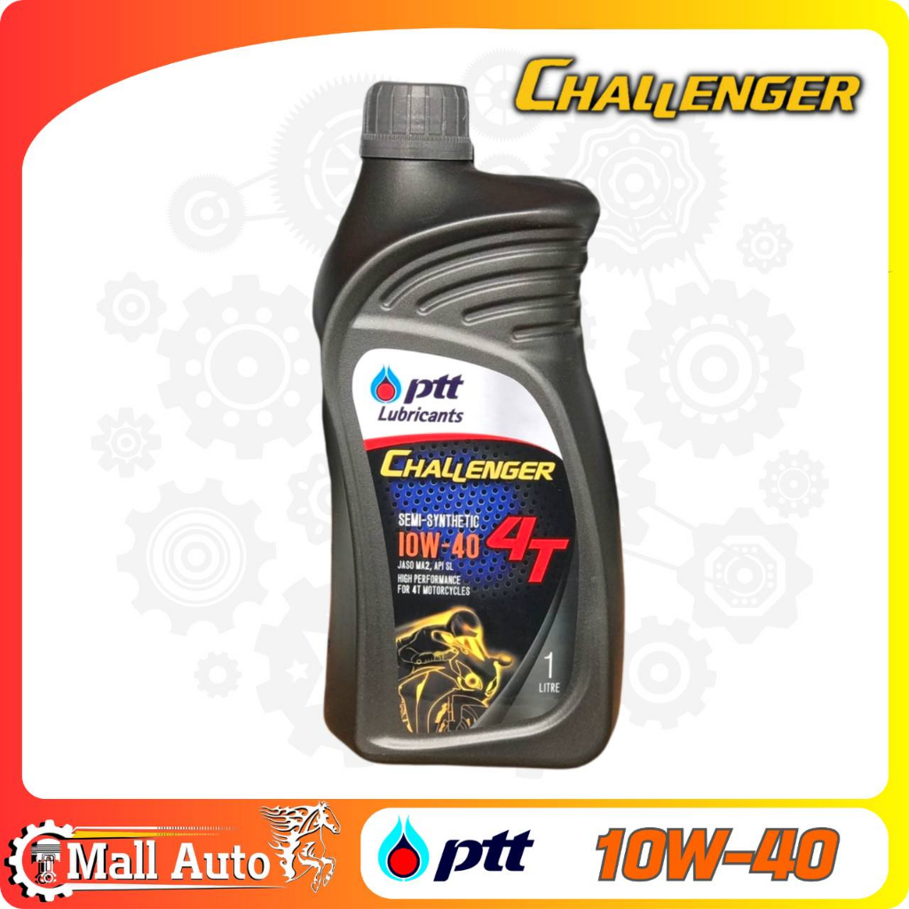 ปตท. PTT น้ำมันเครื่องมอเตอร์ไซค์ Challenger Semi-Synthetic 4T 10w-40 ขนาด 1ลิตร | Shopee Thailand