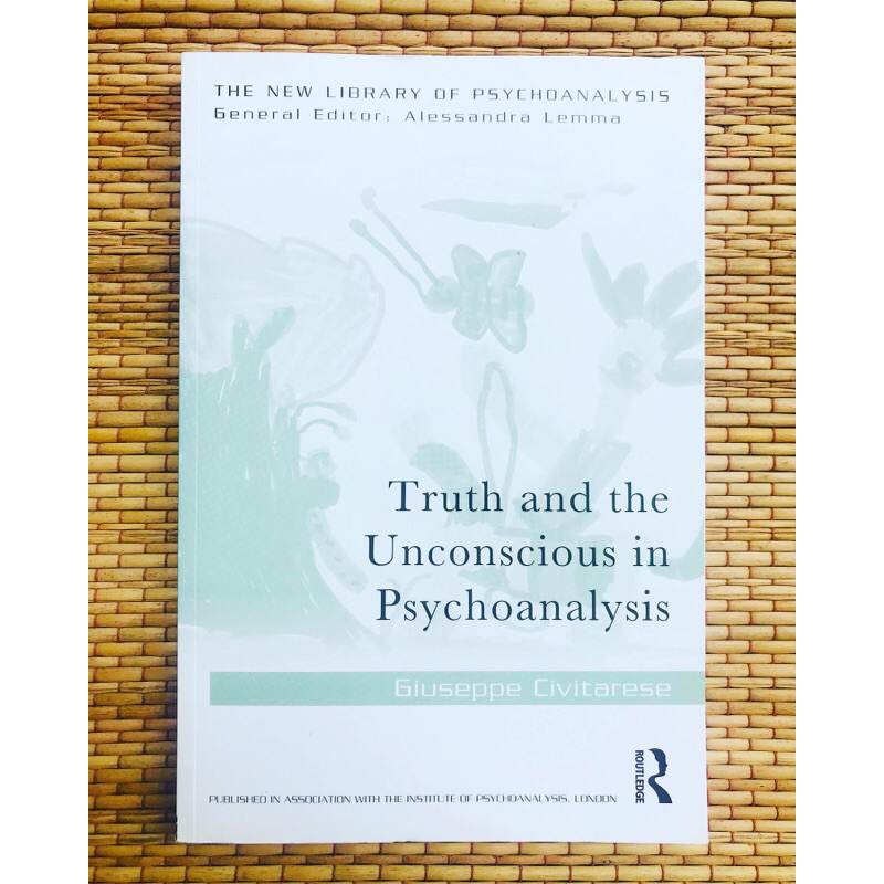 Truth and the Unconscious in Psychoanalysis (New Library of ...