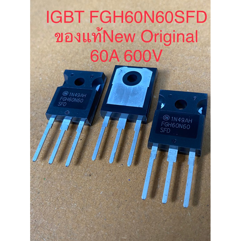 (แพ็ค10ชิ้น) FGH60N60SFD 60N60 IGBT 60A 600V New Original นิยมใช้กับตู้ ...